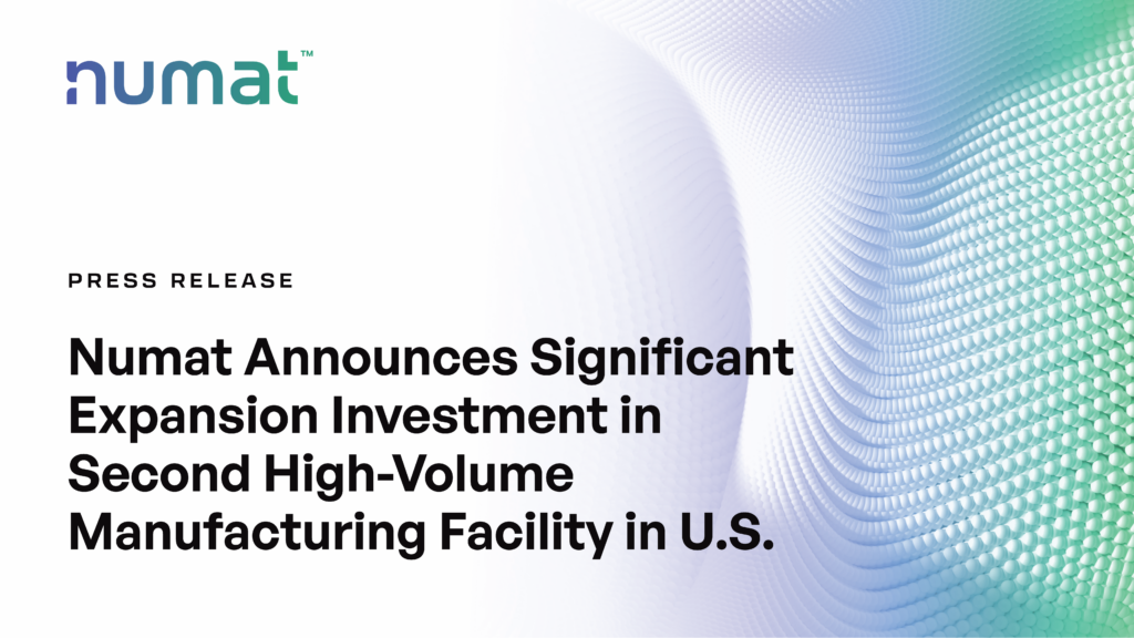 Numat Announces Significant Expansion Investment in Second High-Volume Manufacturing Facility in ...